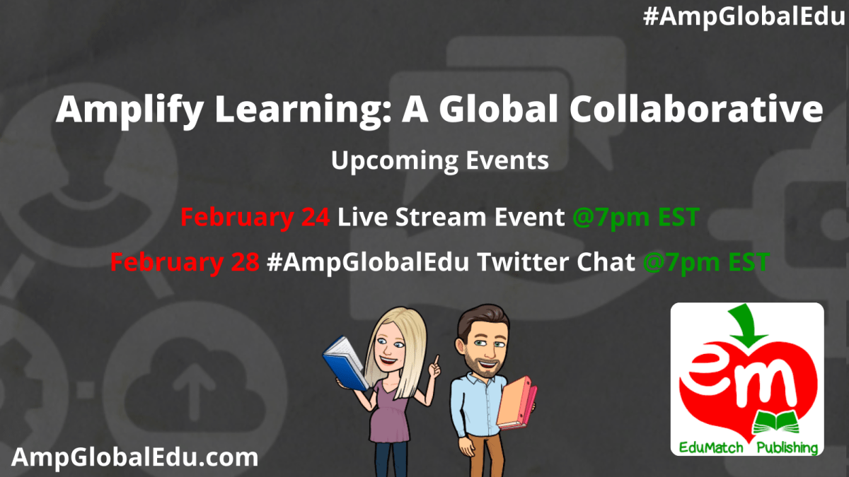 #AmpGlobalEDU February 2022 – Amplify Learning: A Global Collaborative